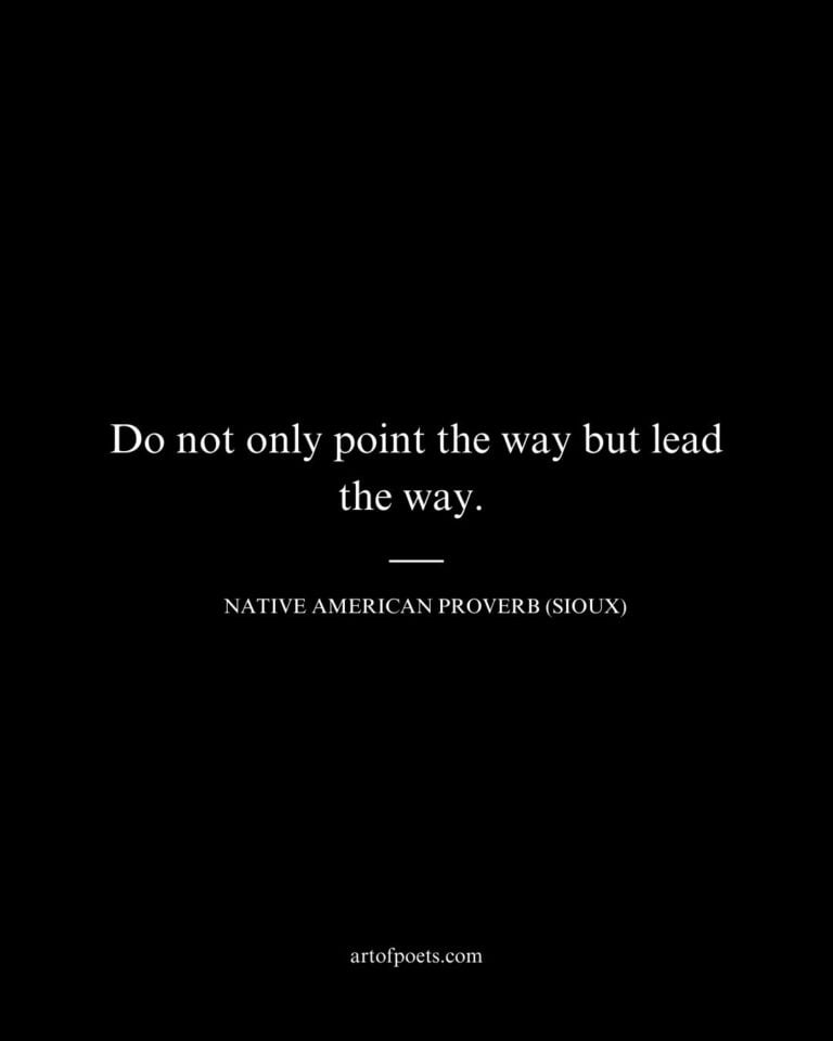 90 Native American Proverbs About Life, Wisdom & Nature