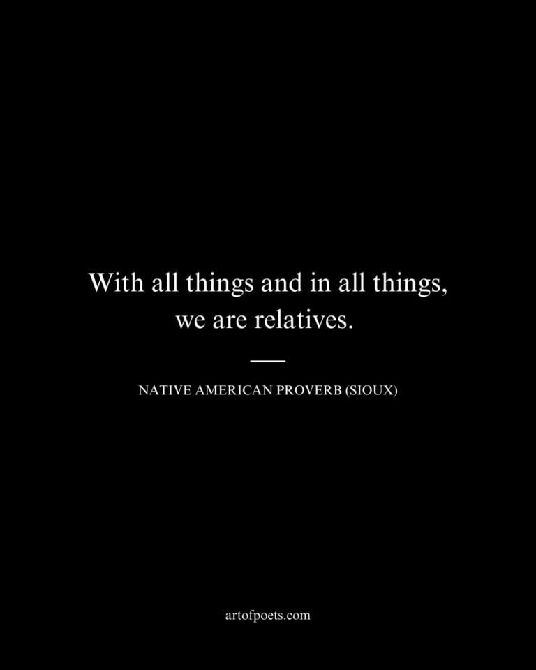 90 Native American Proverbs About Life, Wisdom & Nature