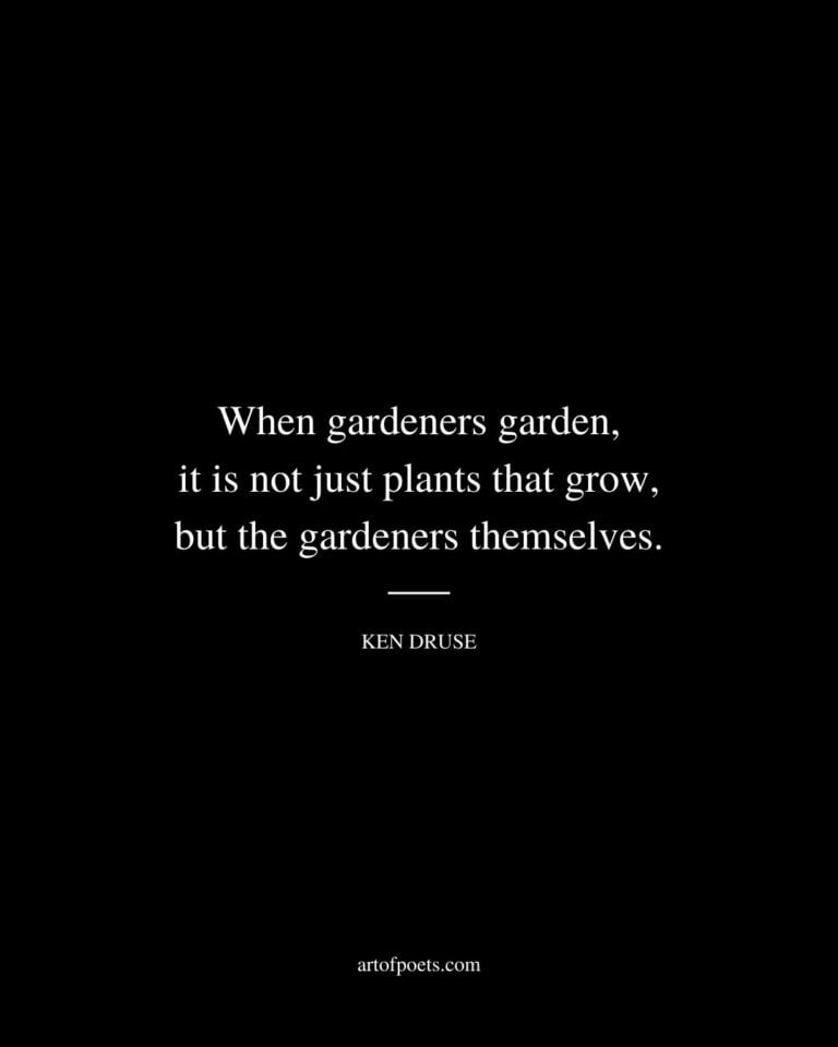 64 Inspiring Gardening Quotes (Garden Therapy Sayings)