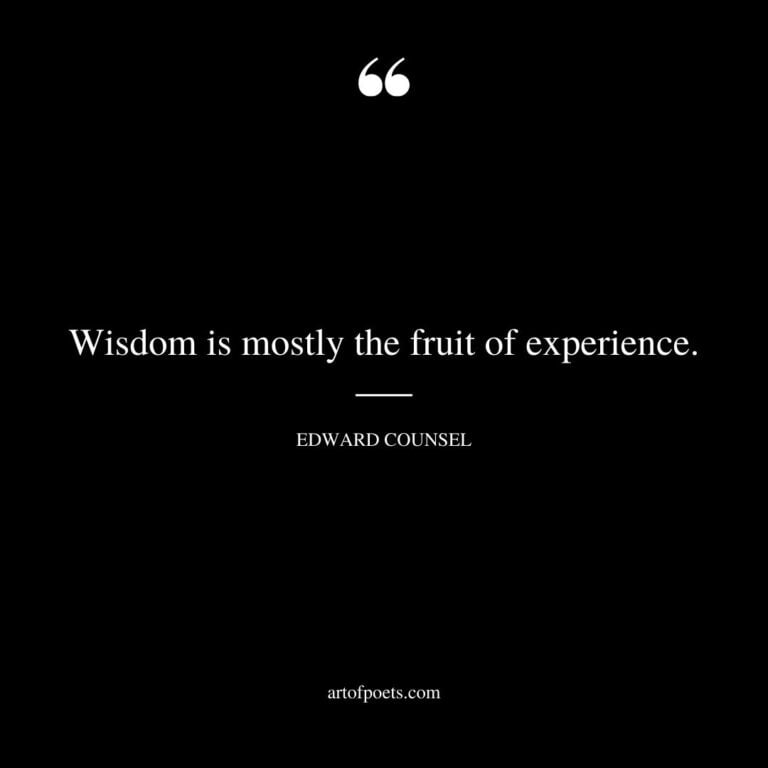 91 Wisdom Quotes on Life, Knowledge, Success & Silence (Words of Wisdom)