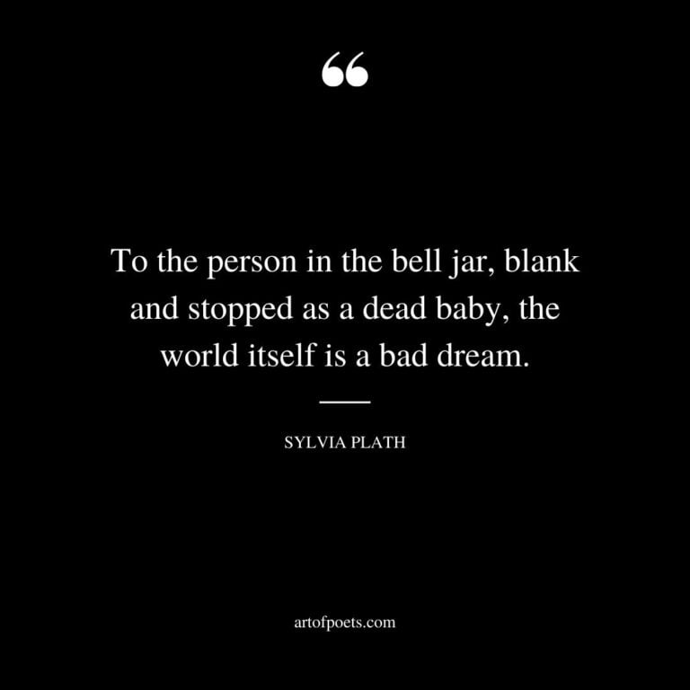 72 Sylvia Plath Quotes on Life, Love, Loneliness, Feminism, Death & Writing