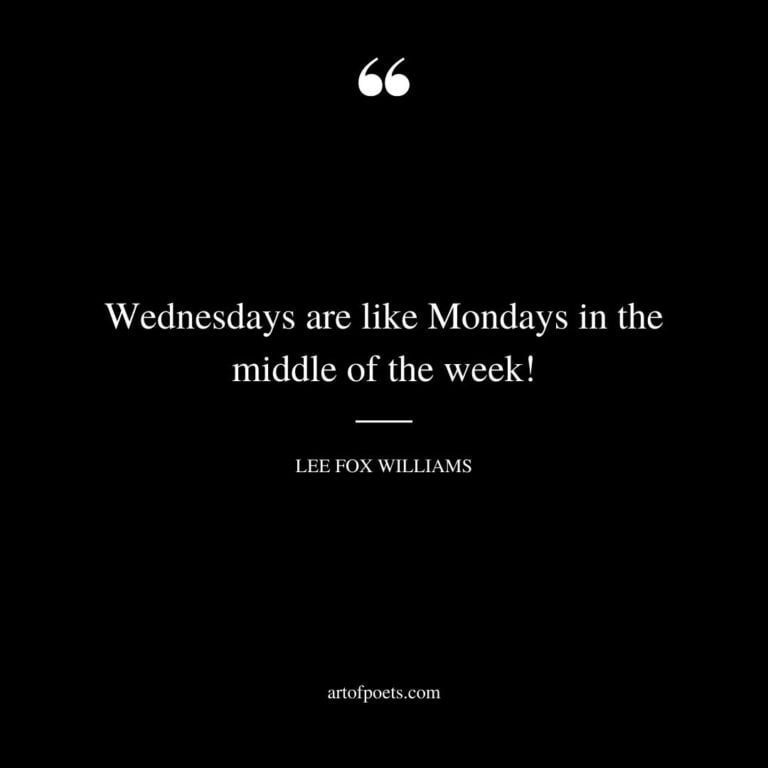 42 Inspirational Wednesday Quotes to Get Through the Midweek