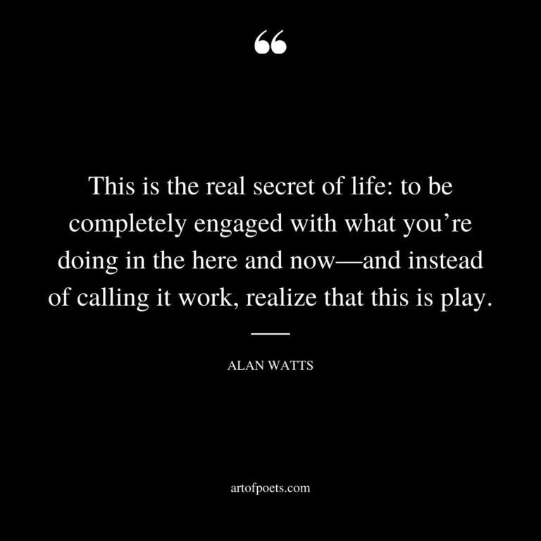 55 Alan Watts Quotes on Life, Love, Change, Reality, Time, Happiness ...