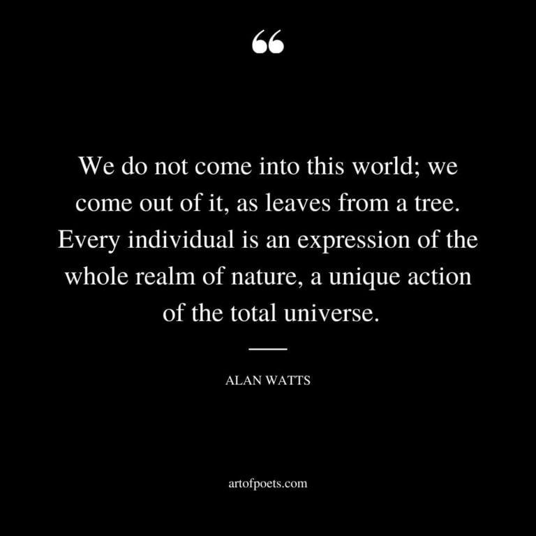 55 Alan Watts Quotes on Life, Love, Change, Reality, Time, Happiness ...