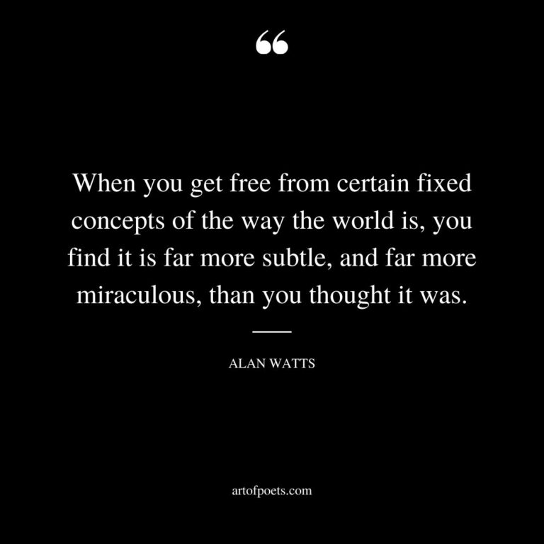 55 Alan Watts Quotes on Life, Love, Change, Reality, Time, Happiness ...