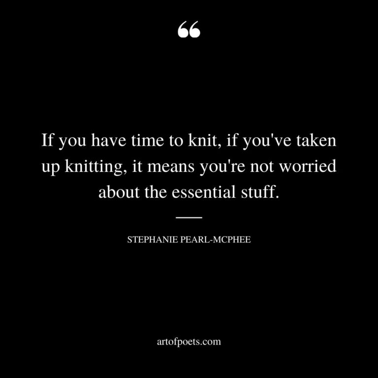20 Inspiring Knitting Quotes & Funny Knitting Sayings