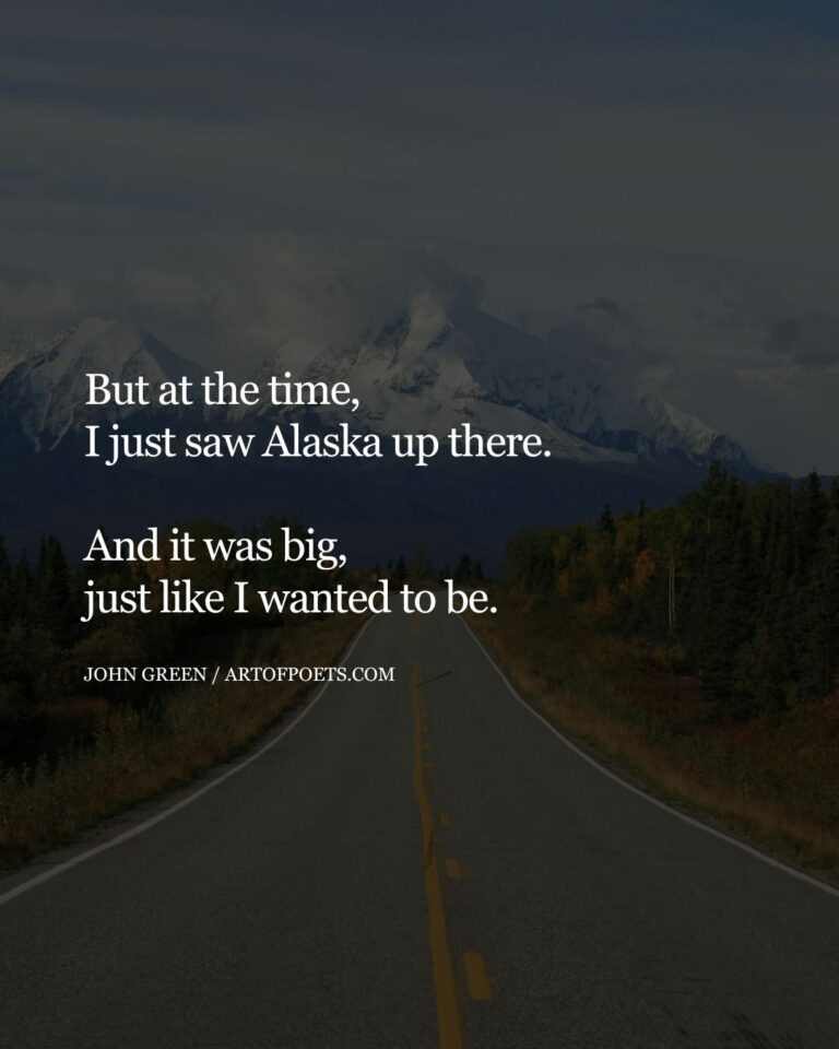 32 Famous Alaska Quotes on Its Natural Beauty (Alaska Instagram Captions)