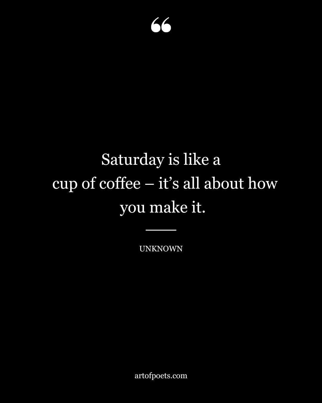 21 Funny Saturday Quotes for Work, Saturday Morning & Coffee