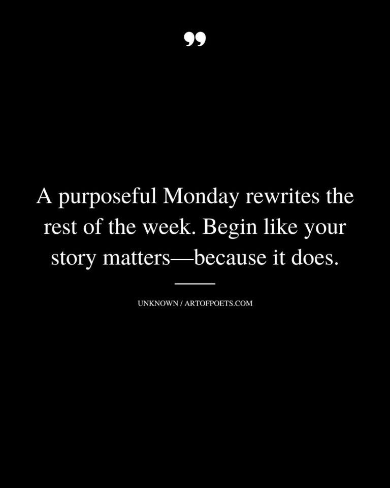 49 Monday Quotes for Motivation, Good Vibes, and a Fresh Start