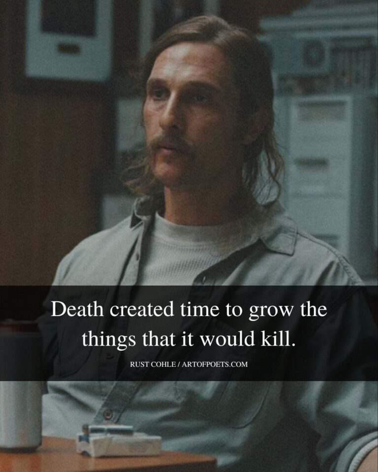 33 Deep Rust Cohle Quotes on Life & Religion from True Detective