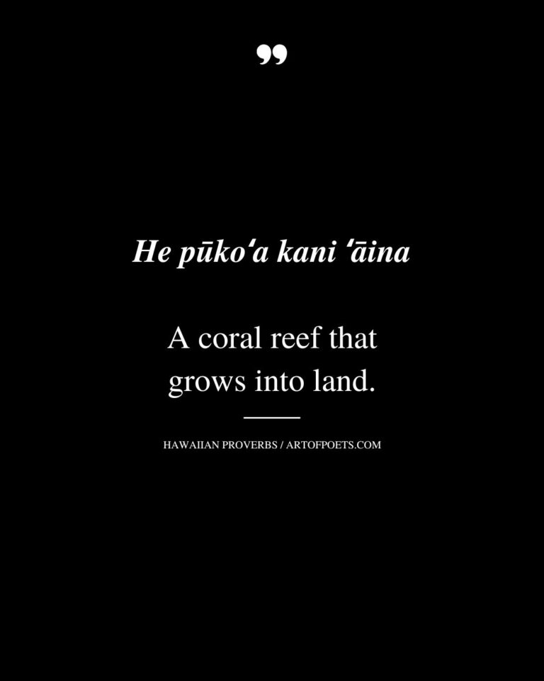 34 Powerful Hawaiian Proverbs on Life, Family, Love, Death & Strength