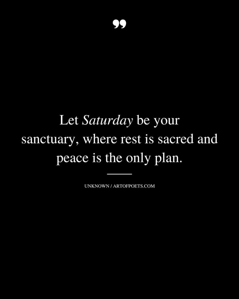 44 Inspiring Saturday Quotes (Short & Motivational, Positive ...