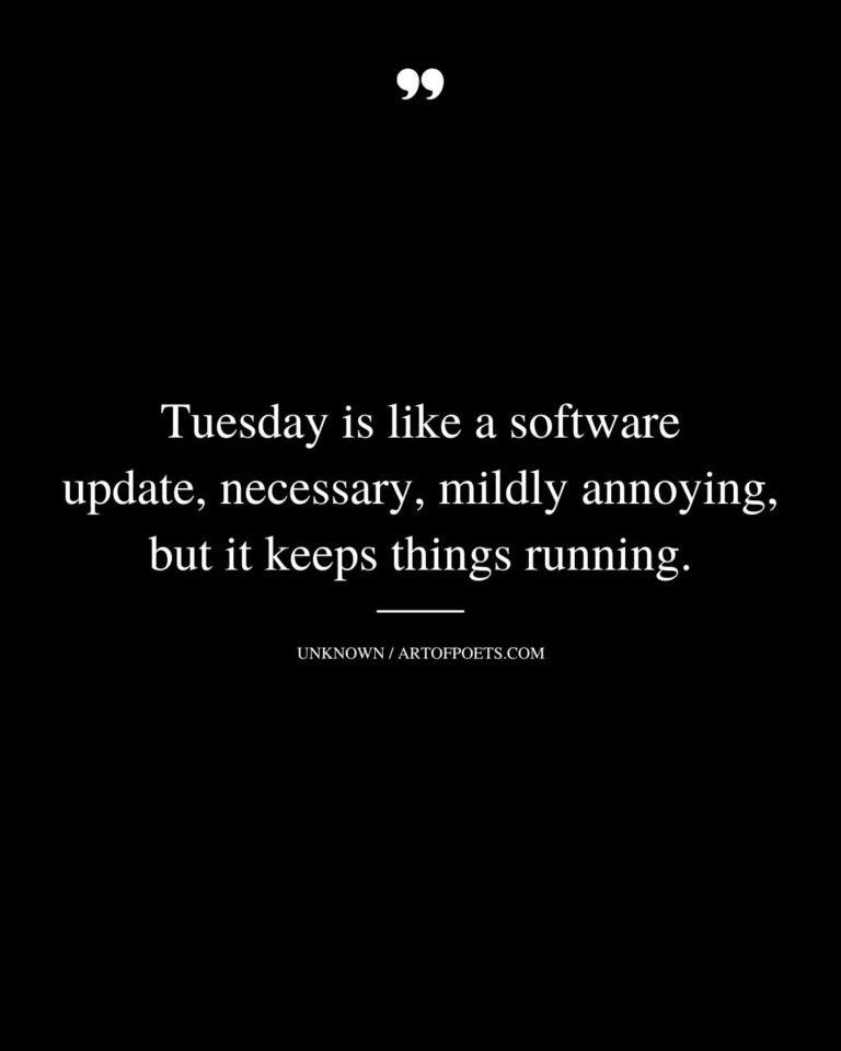 31 Funny Tuesday Quotes (Short, Motivational, Morning, & for Work)