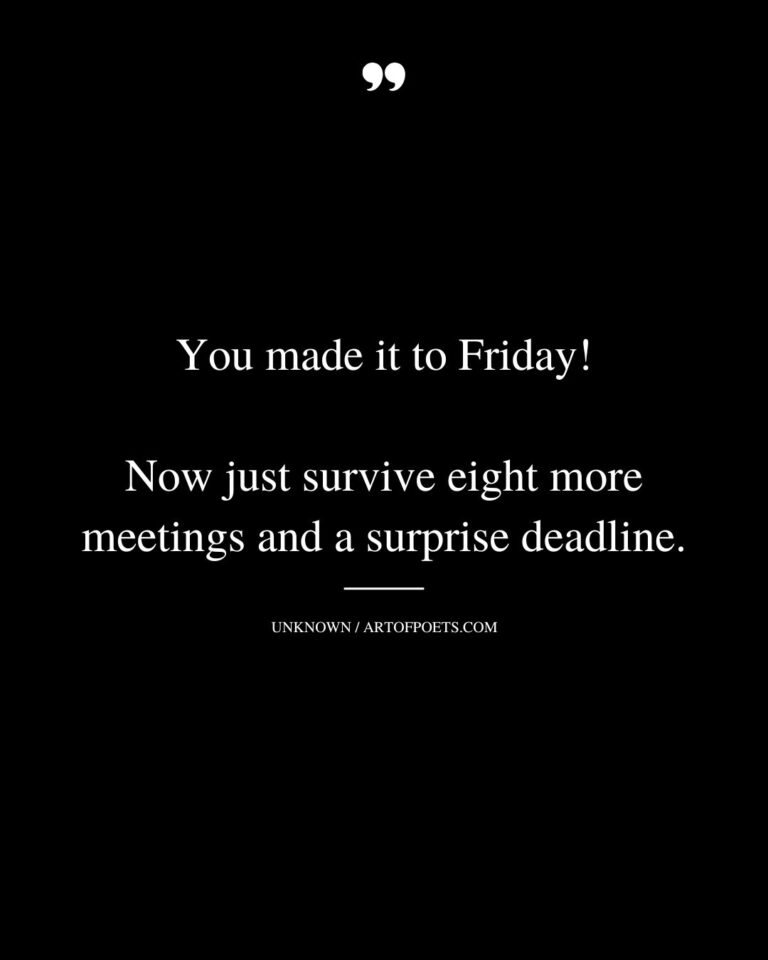 35 Funny Friday Quotes (Short, for Work, Motivational, Morning & Happy ...