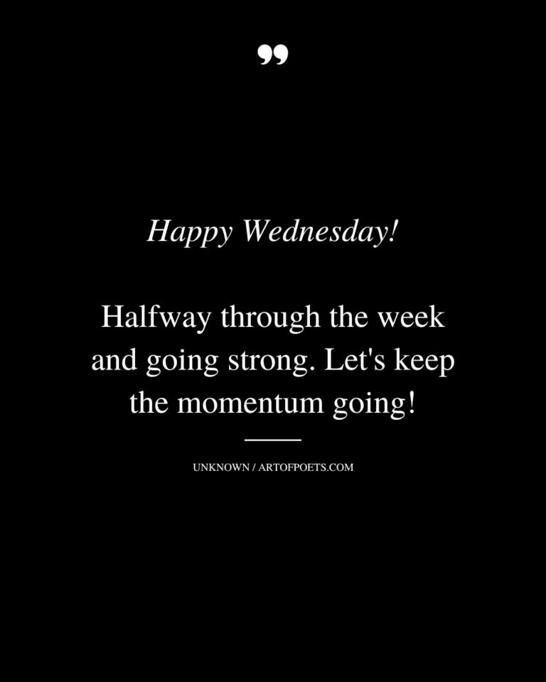 30 Best Wednesday Quotes for Work (Motivational, Wellness, Happy, & Wisdom)