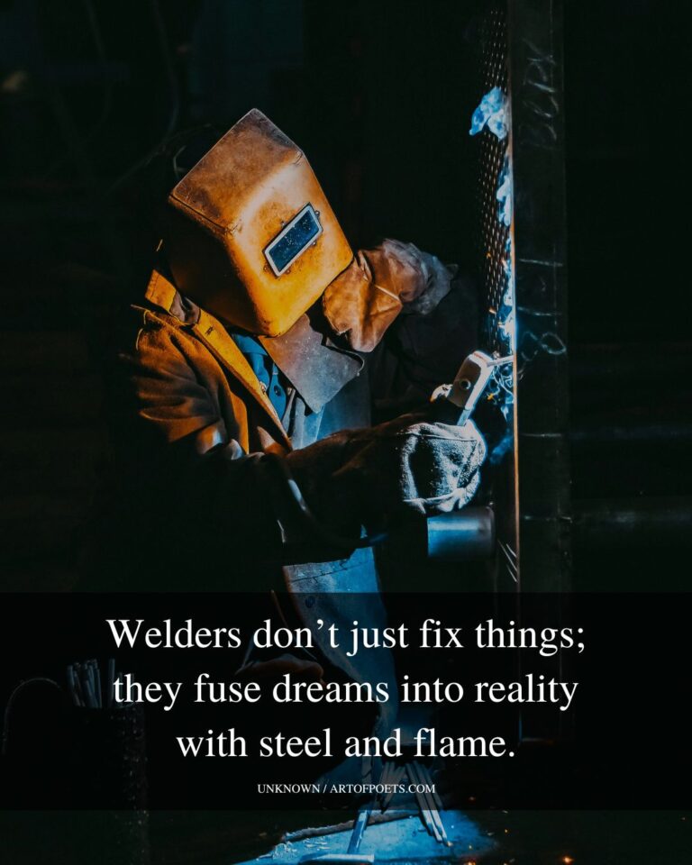 20 Welding Quotes to Spark Inspiration, Laughter & Perfect Instagram ...